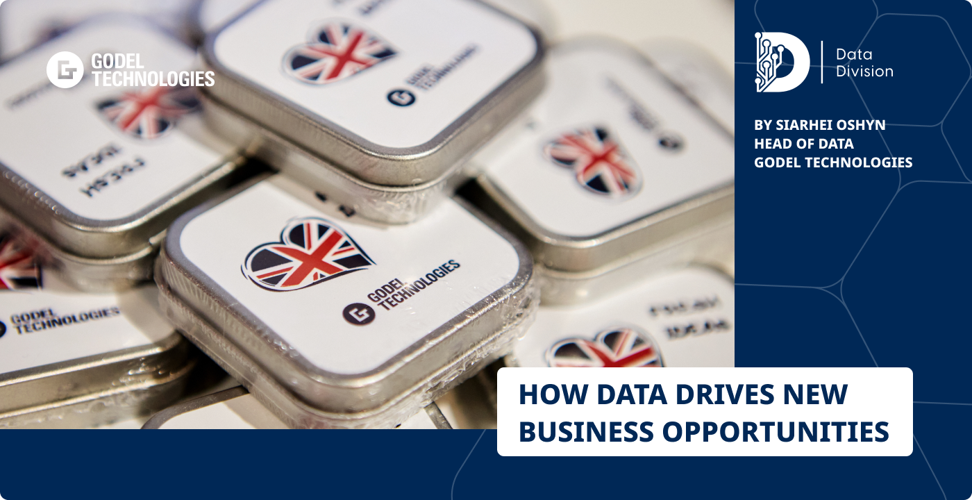 How Data Drives New Business Opportunities - Godel Technologies